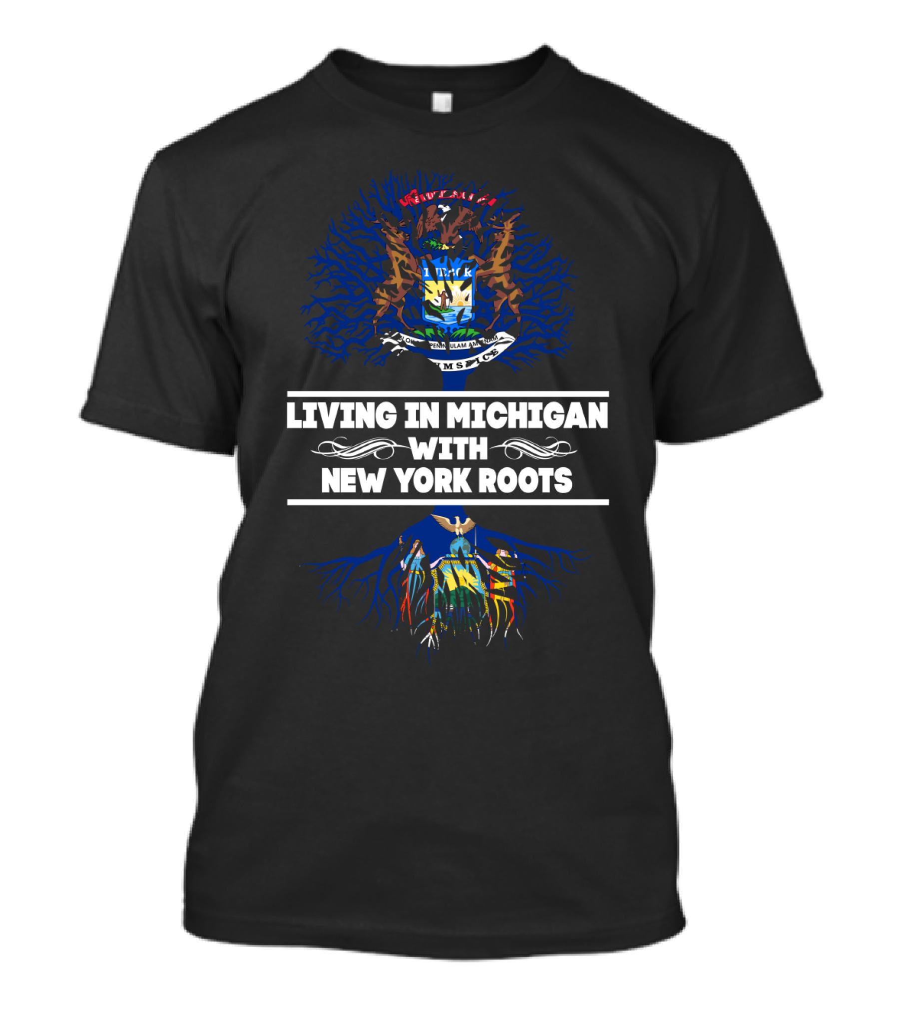 Michigan Living With New York Roots Featuring State Coat Of Arms Symbolism T-Shirt