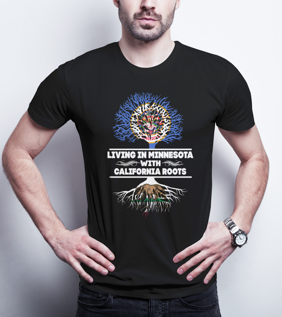 Living In Minnesota With California Roots Tree Overlay With State Elements T-Shirt