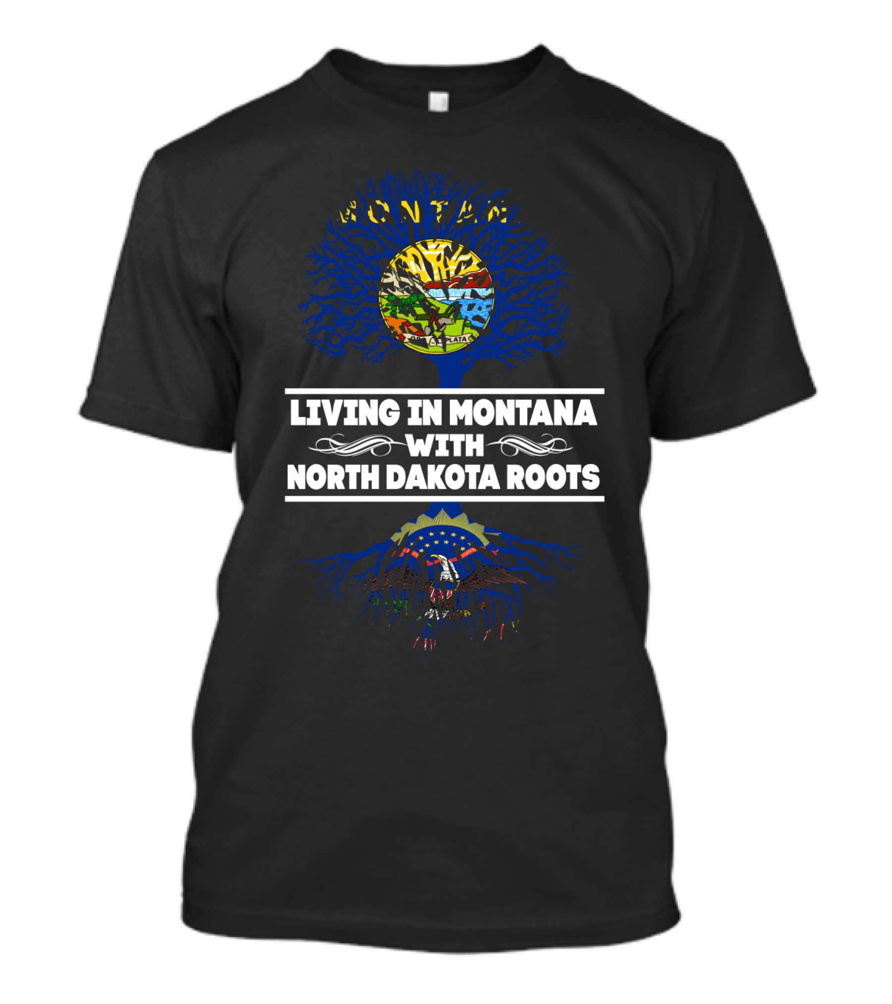 Living In Montana With North Dakota Heritage Tree Symbolism T-Shirt