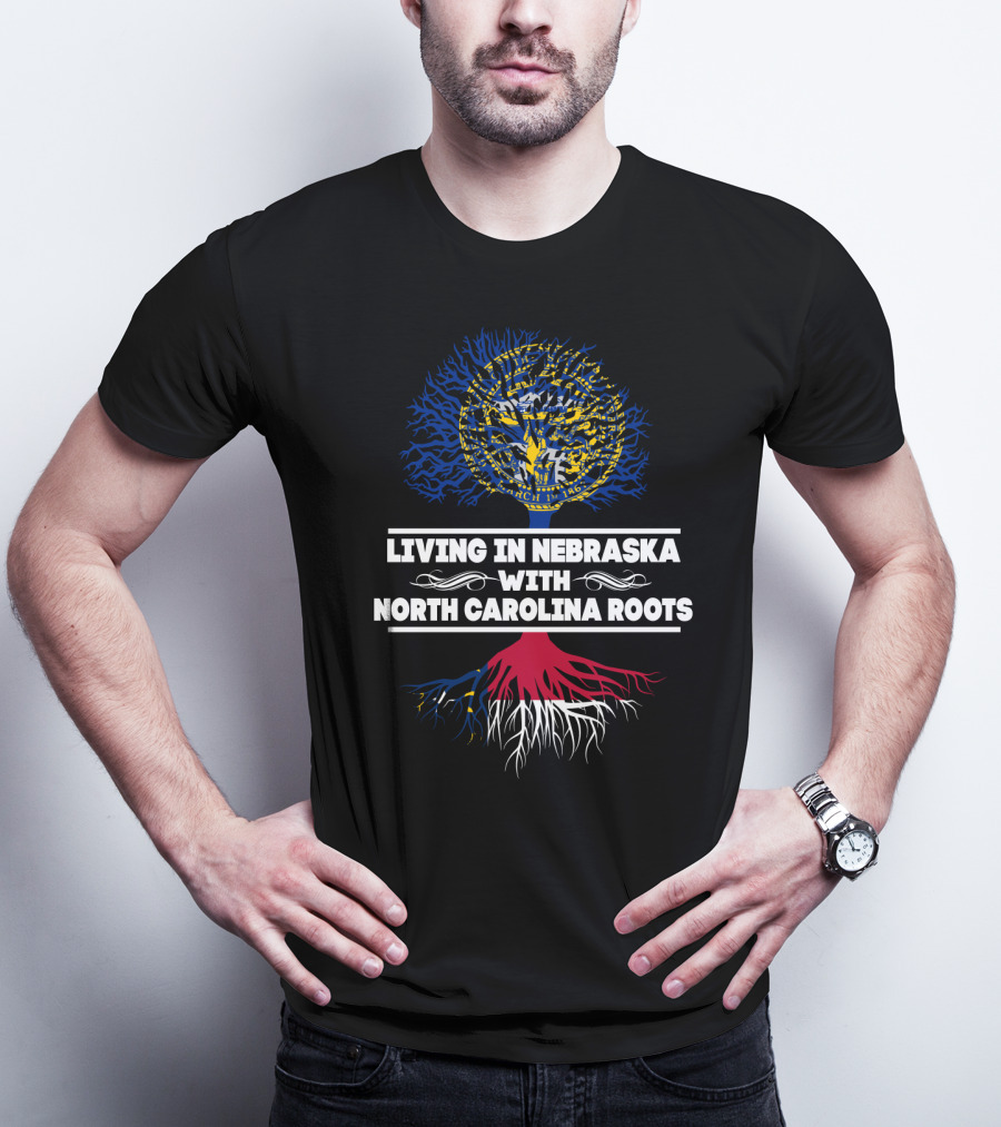 Nebraska Living With Deep North Carolina Roots State Love Tree T-Shirt