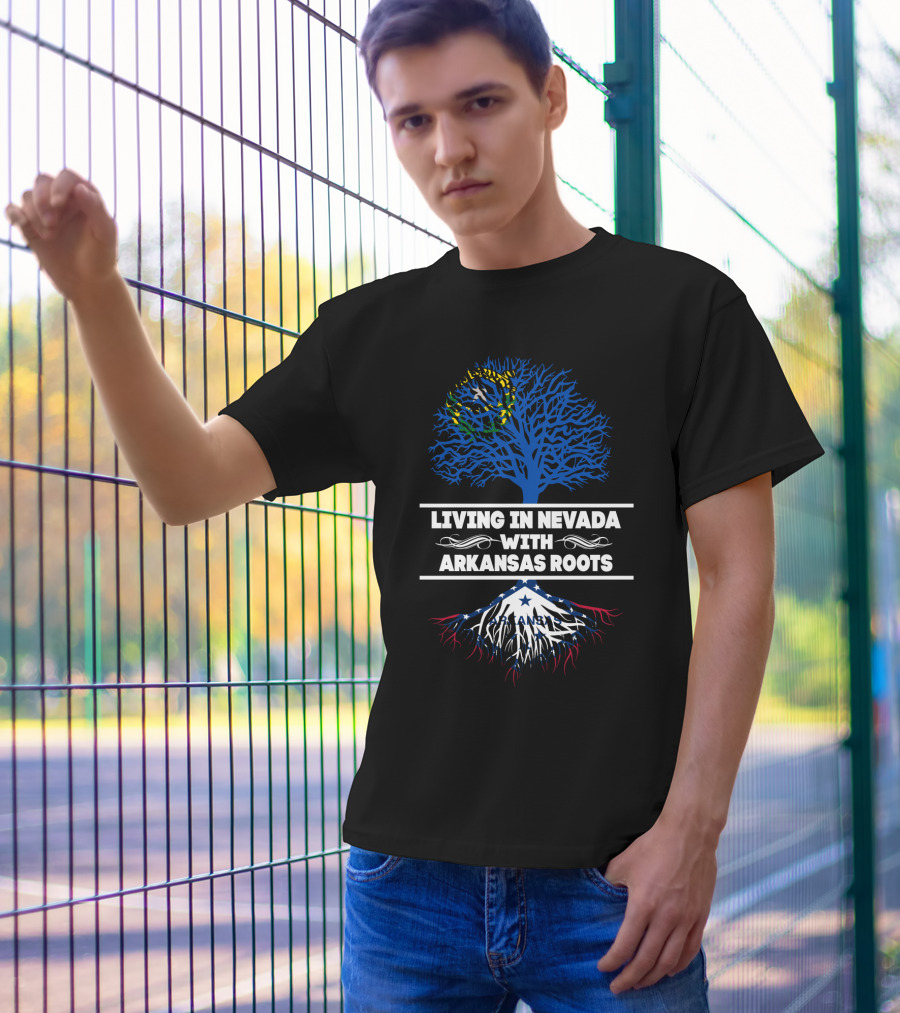 Living In Nevada Embracing Arkansas Roots With Tree And Roots Symbolism T-Shirt