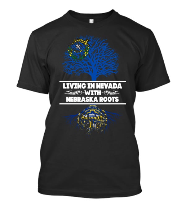 Living In Nevada With Nebraska Roots Blue Tree And State Seals T-Shirt