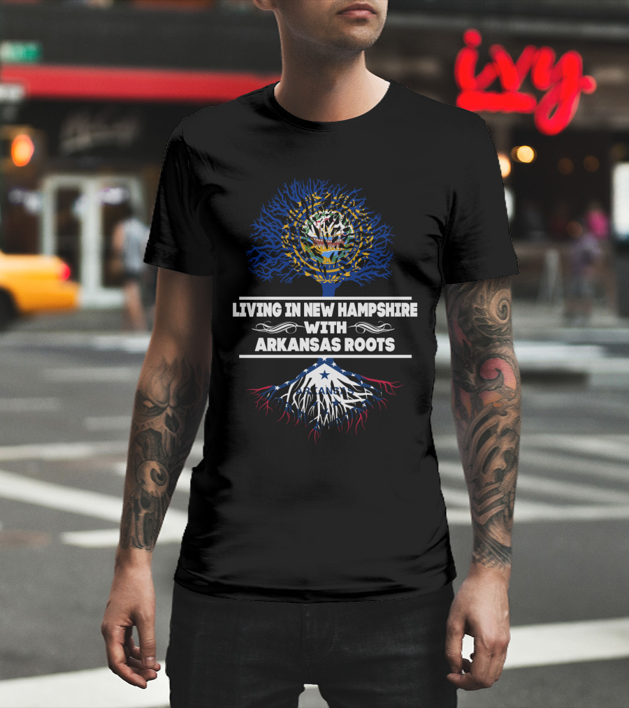 New Hampshire Living With Deep Arkansas Roots Symbolized By State Flags And Tree T-Shirt