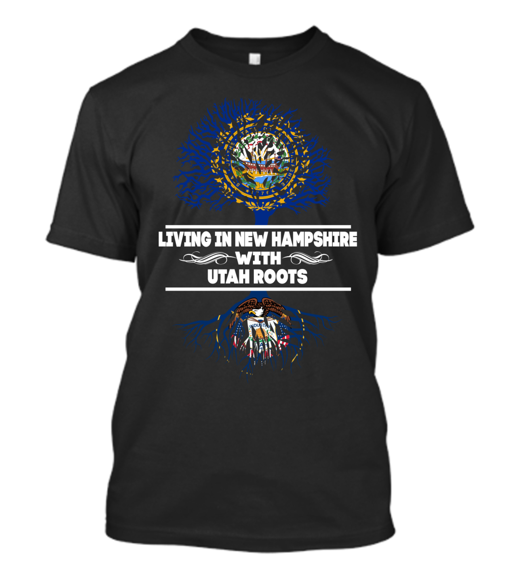 New Hampshire Living With Deep Utah Heritage Roots Tree T-Shirt