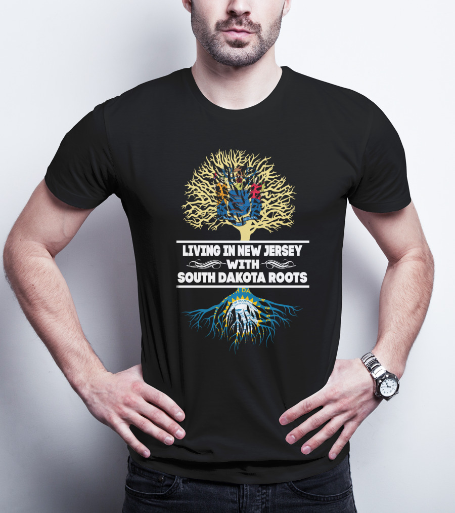 New Jersey Living With Deep South Dakota Roots And State Seal T-Shirt