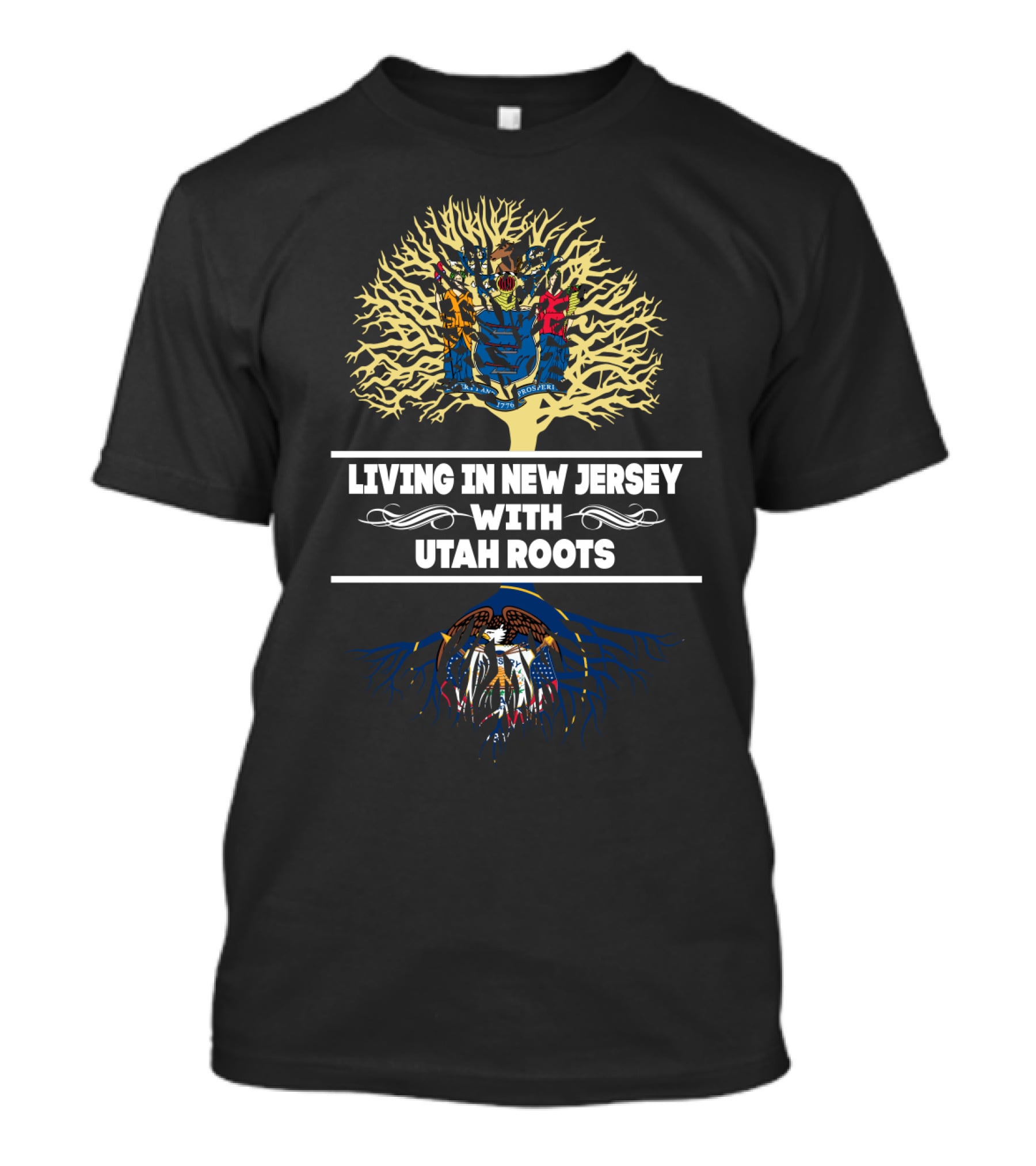 Living In New Jersey With Utah Roots Featuring Iconic State Seal Tree T-Shirt
