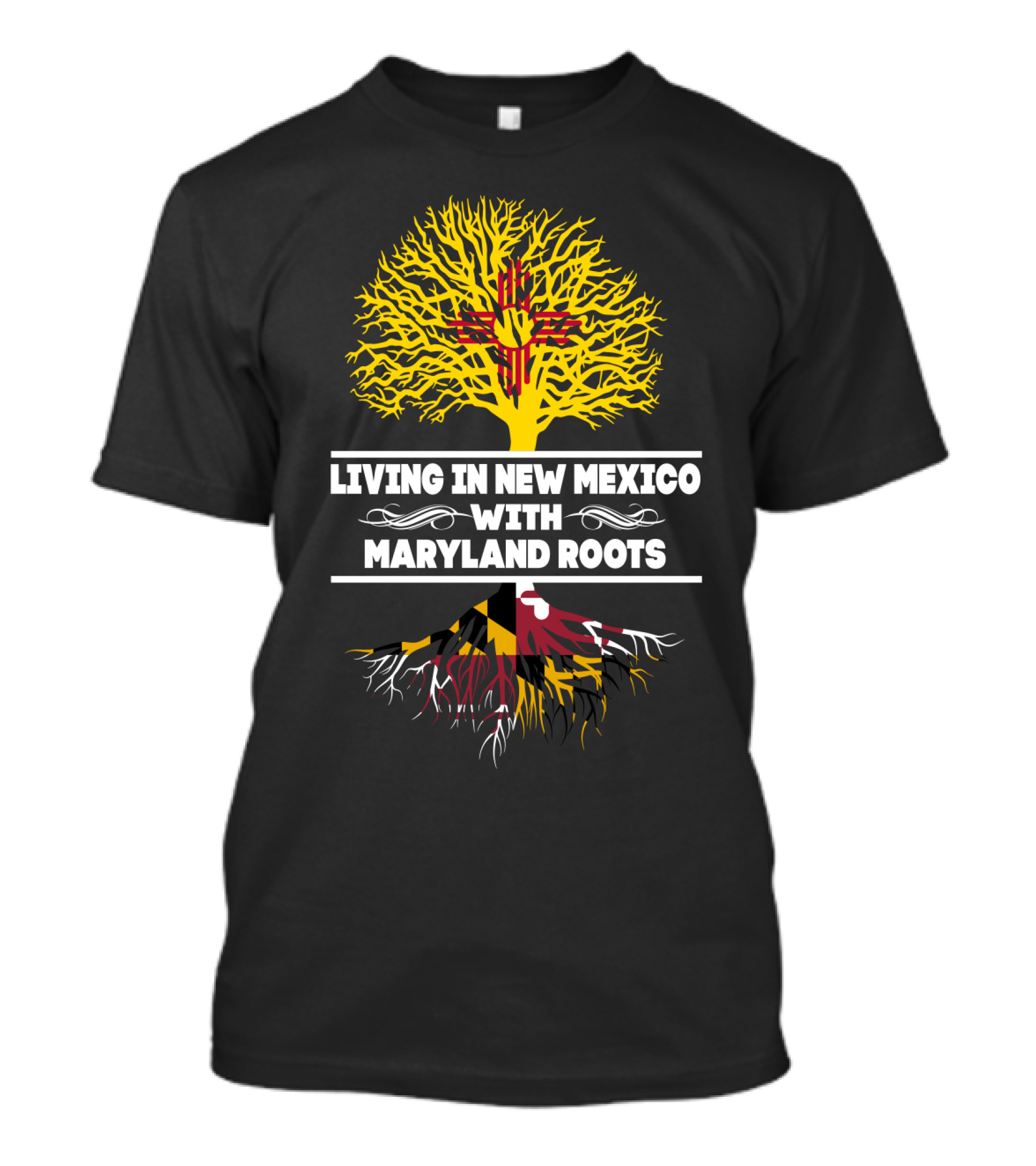 Living In New Mexico With Maryland Roots Tree And State Flags T-Shirt