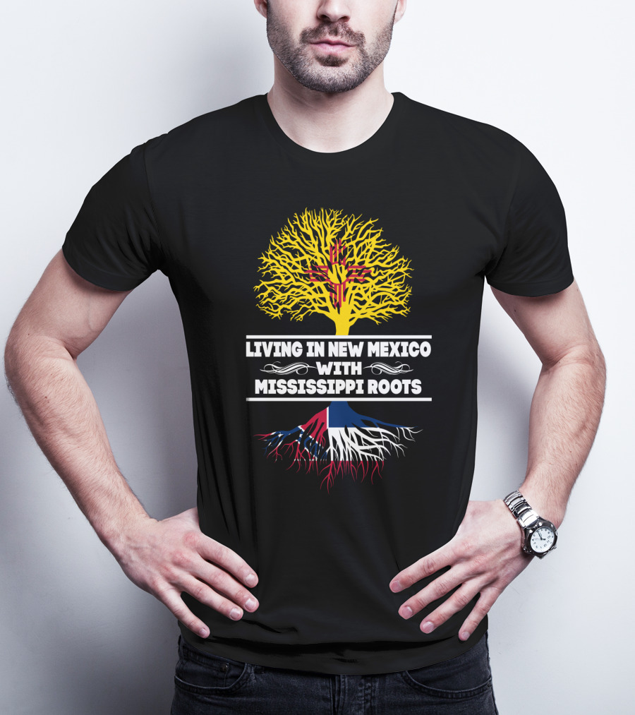 Living In New Mexico With Mississippi Roots Yellow Zia Tree Red Blue Roots T-Shirt