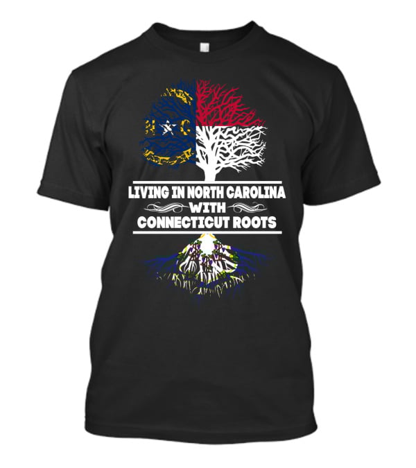Living In North Carolina With Connecticut Roots Tree Design Featuring State Flags And Colorful Roots T-Shirt