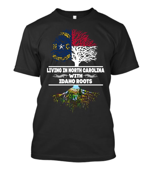 North Carolina Flag And Tree Of Life Blending Idaho Roots And Heritage T-Shirt