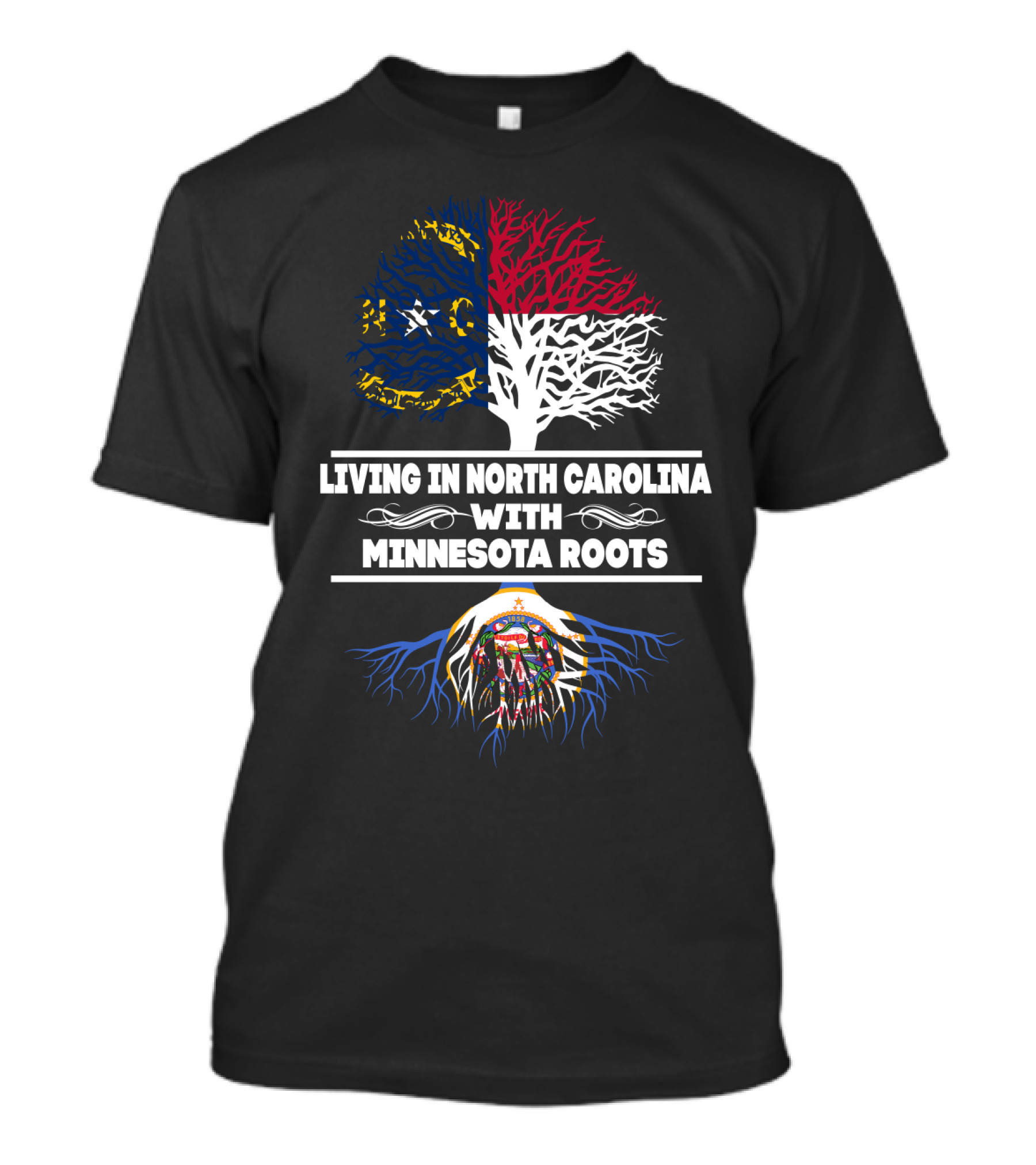 Living In North Carolina With Minnesota Roots North Carolina Flag Tree Minnesota State Seal Roots T-Shirt