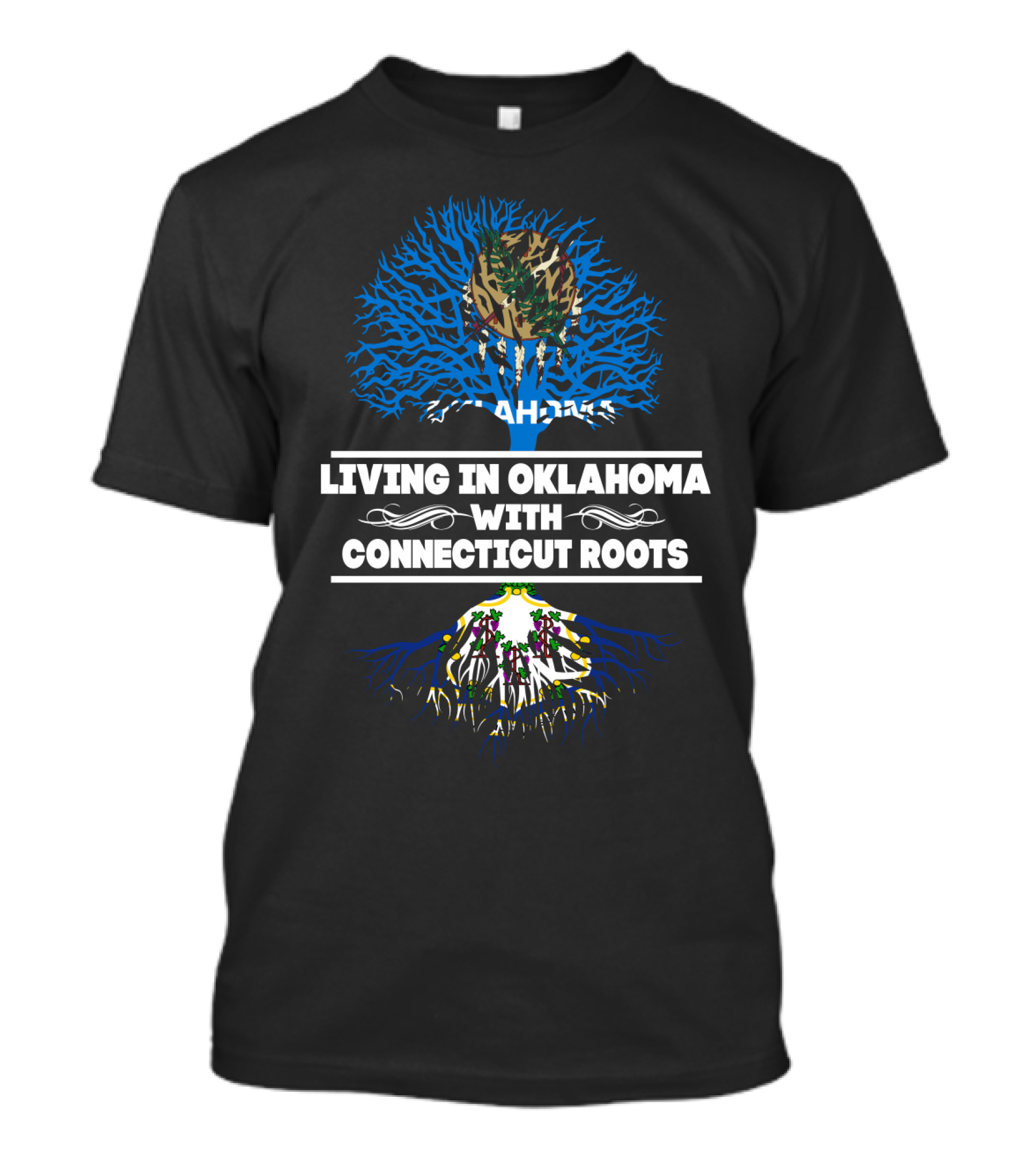 Living In Oklahoma With CONNECTICUT Roots Tree Design Featuring State Flag Elements T-Shirt
