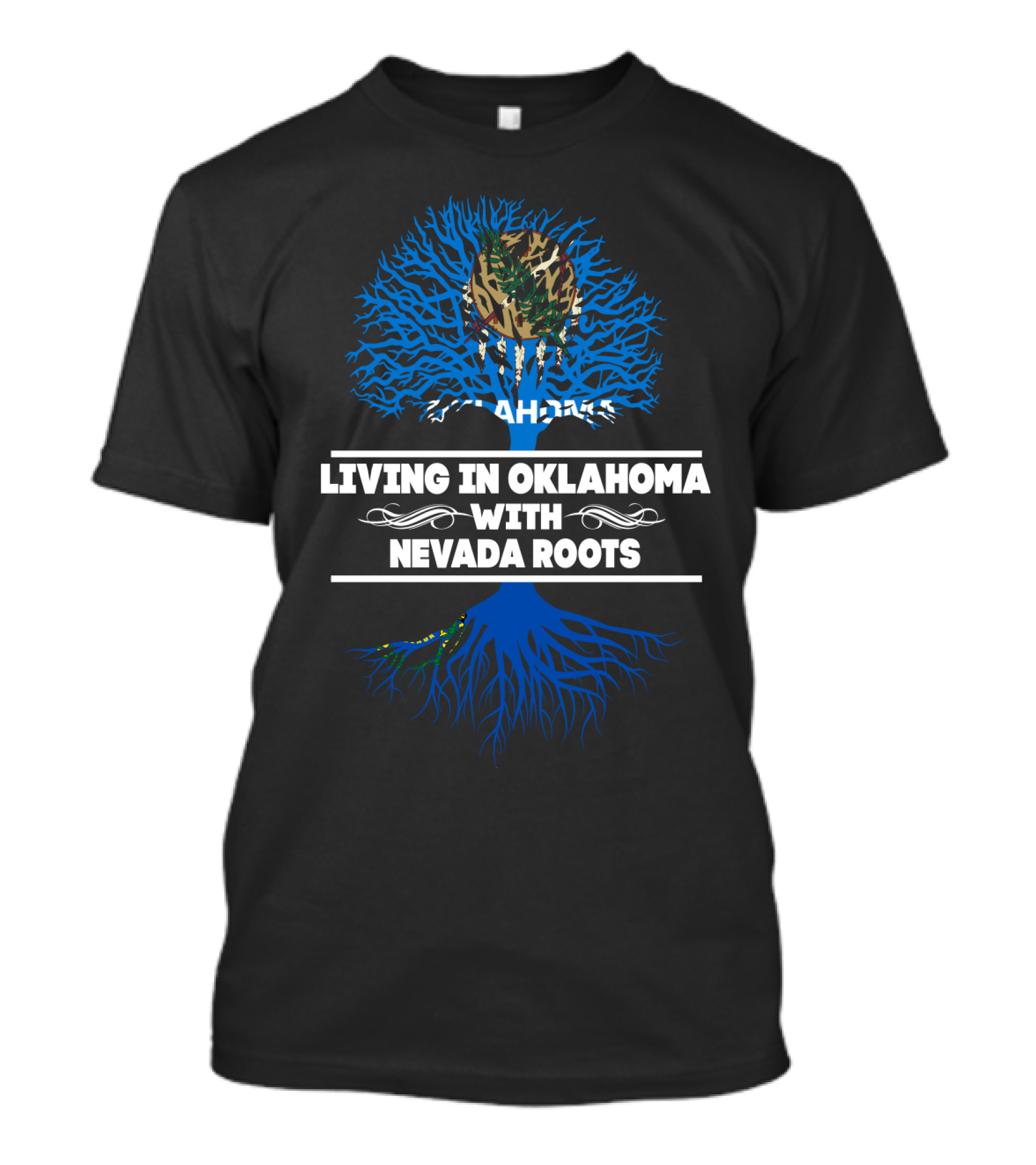 Living In Oklahoma With Nevada Roots And Oklahoma Flag Tree T-Shirt