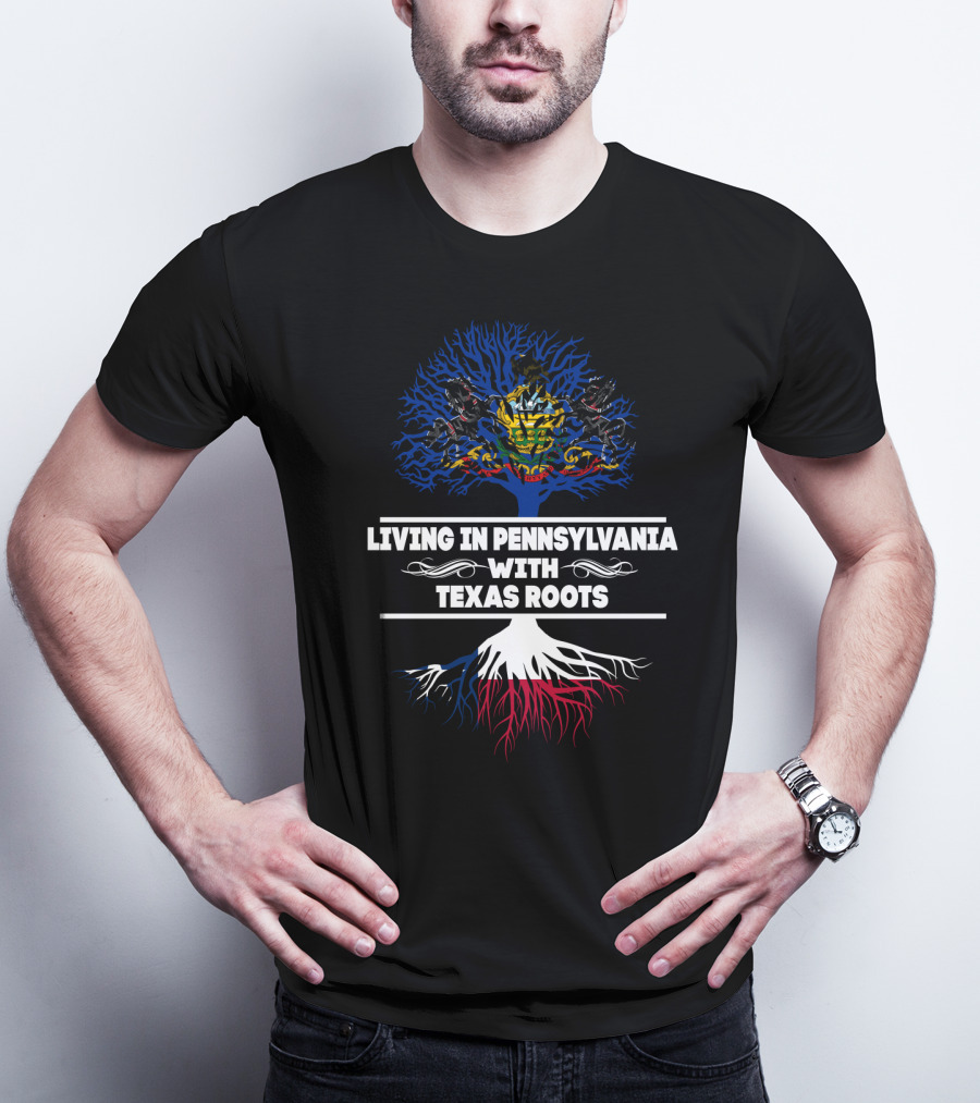 Pennsylvania Living With Texas Roots And State Symbols Tree T-Shirt