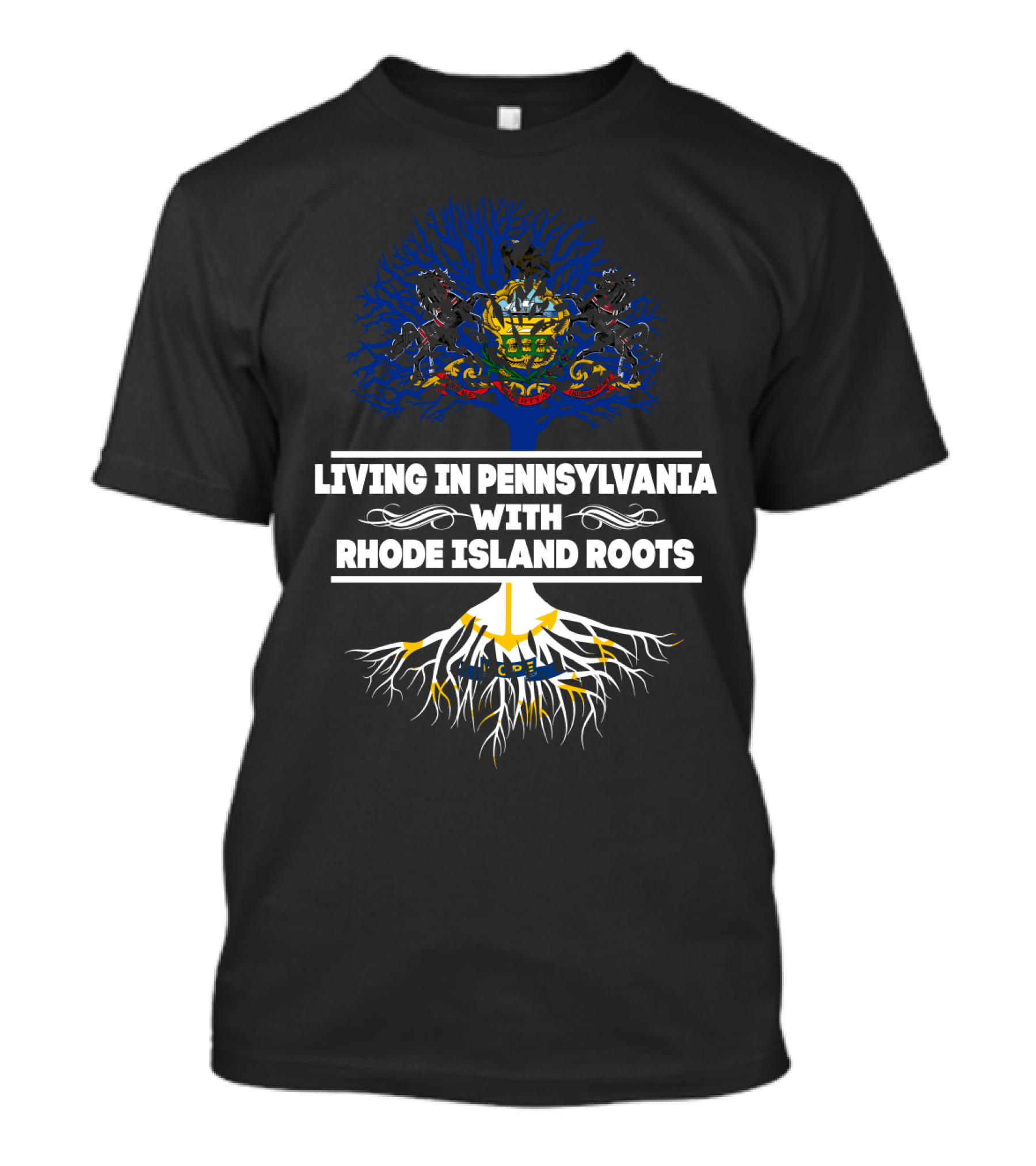 Living In Pennsylvania With RHODE ISLAND Roots Tree Coat Of Arms T-Shirt