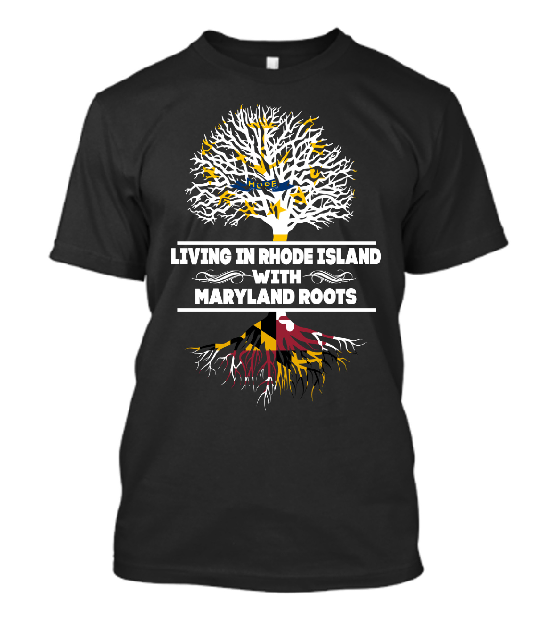 Living In Rhode Island With Strong Maryland Roots And State Flag Tree T-Shirt