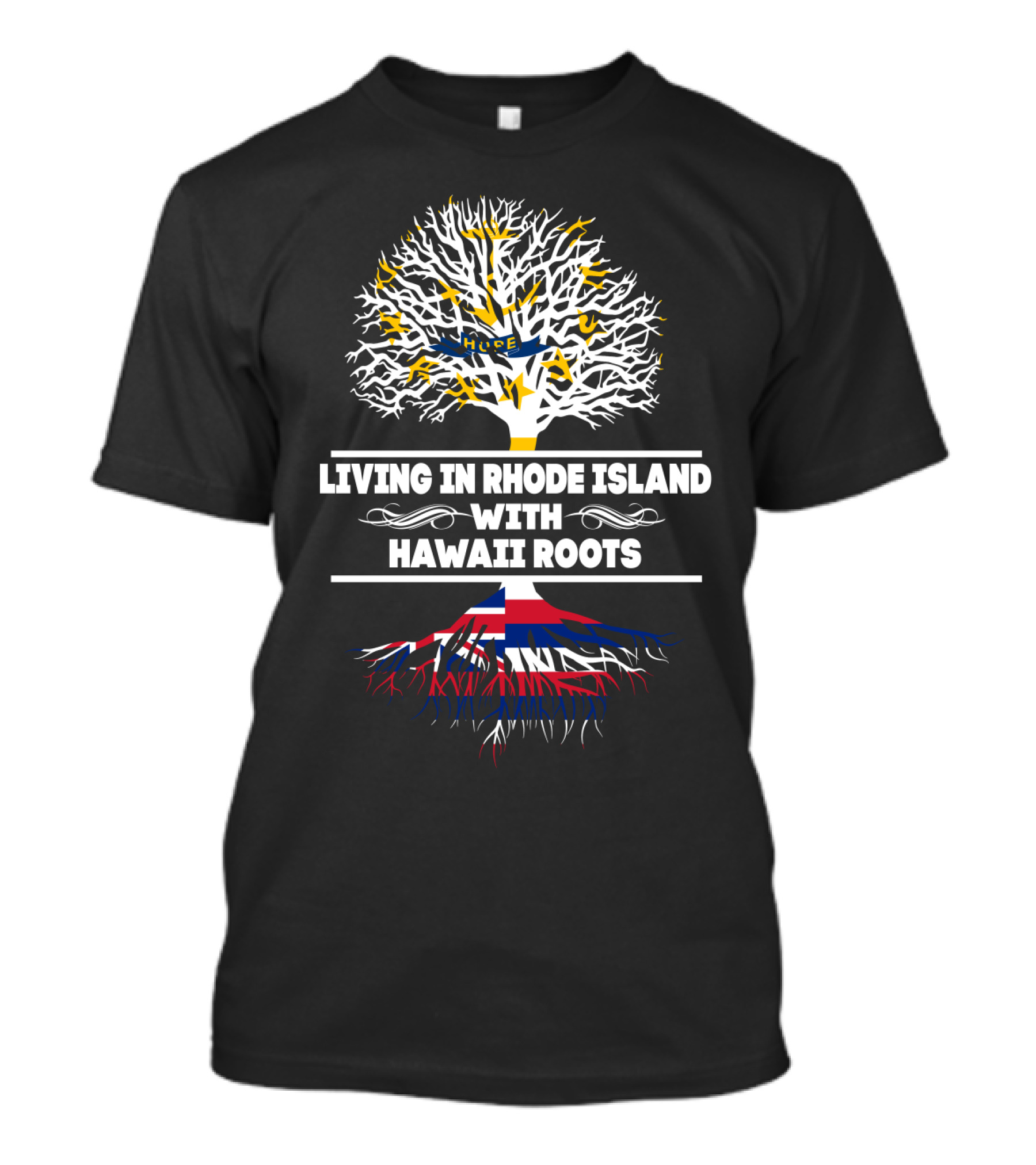 Living In Rhode Island Proudly With Strong Hawaii Roots Tree T-Shirt