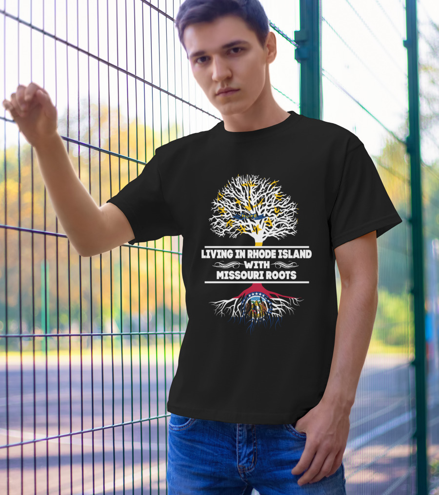 Rhode Island Living With Strong Missouri State Roots Tree T-Shirt