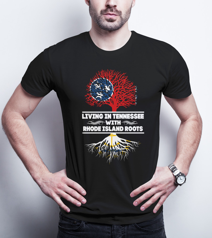 Living In Tennessee With Rhode Island Roots Tree Design Featuring Tennessee Flag And Rhode Island Anchor T-Shirt