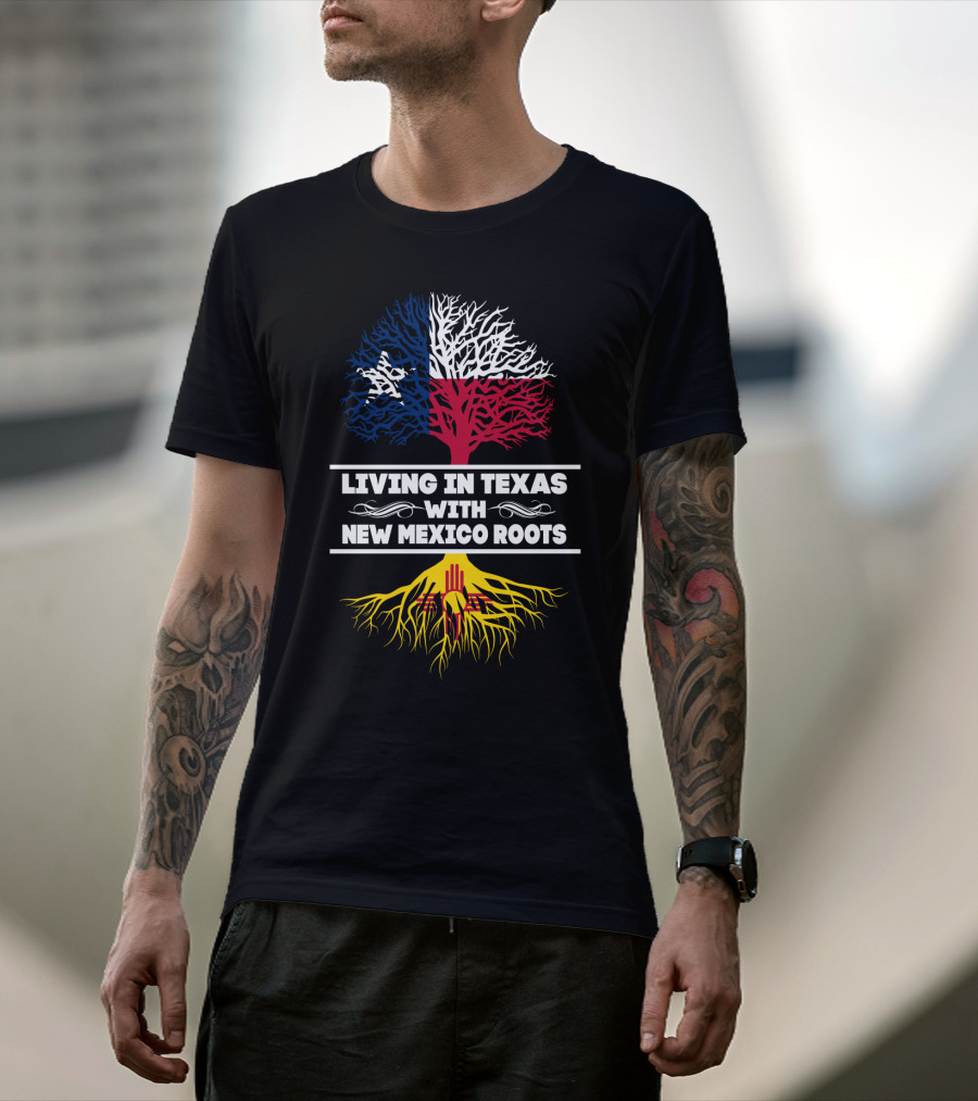 Living In Texas With New Mexico Roots Tree Graphic With Texas Flag And New Mexico Zia T-Shirt
