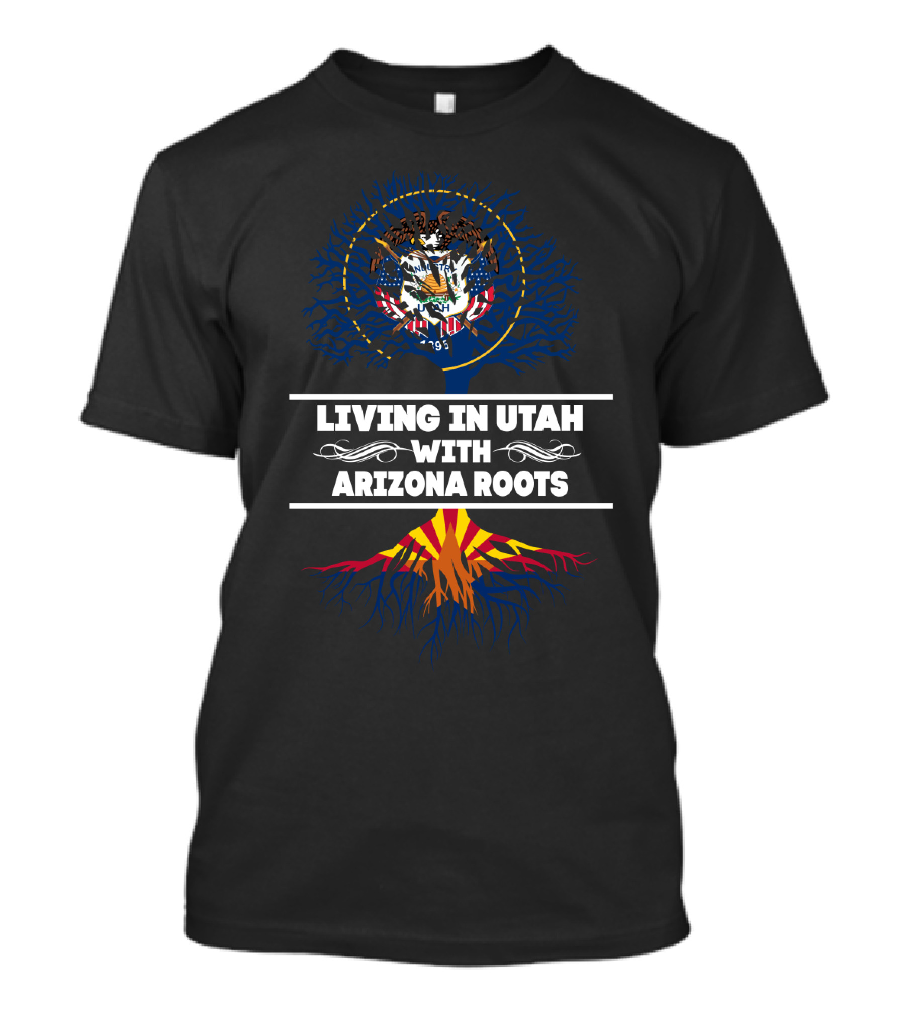 Utah Life With Deep Arizona Heritage T-Shirt