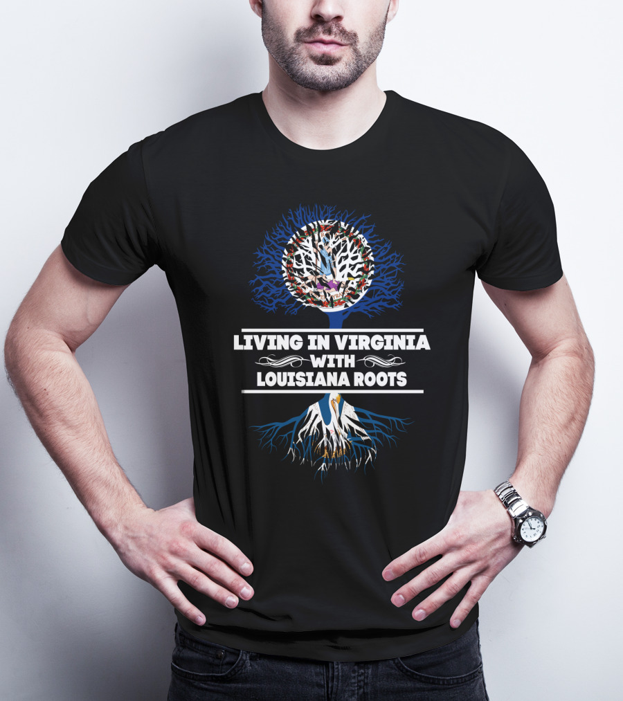Virginia Life Embracing Deep Louisiana Roots With Tree T-Shirt