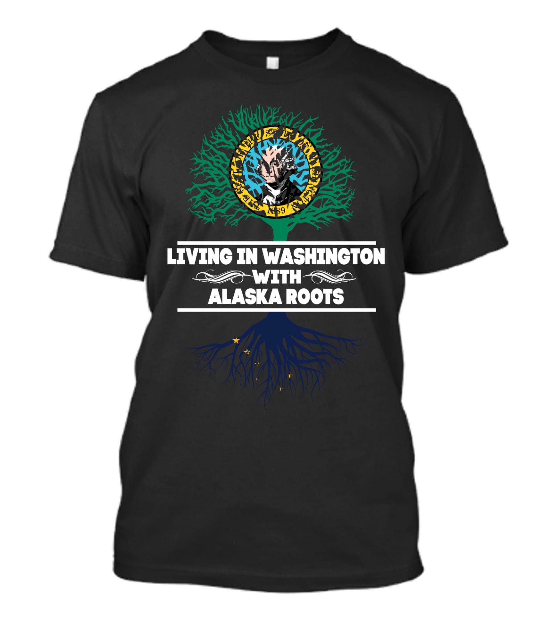 Living In Washington With Alaska Roots And Coastal Tree Symbol In Blue And Green T-Shirt