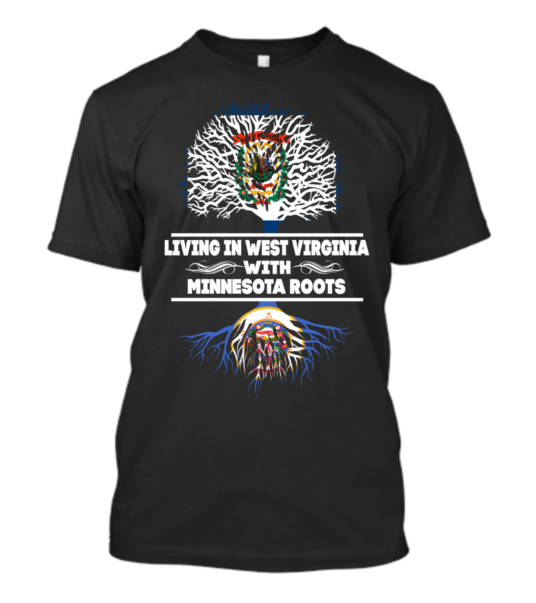 West Virginia Living With Deep Minnesota Roots Showcasing State Pride And Heritage T-Shirt