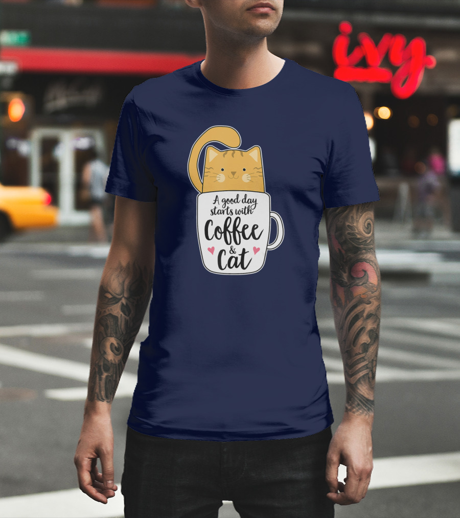 Funny Orange Cat A Good Day Starts With Coffee And Cat T-Shirt