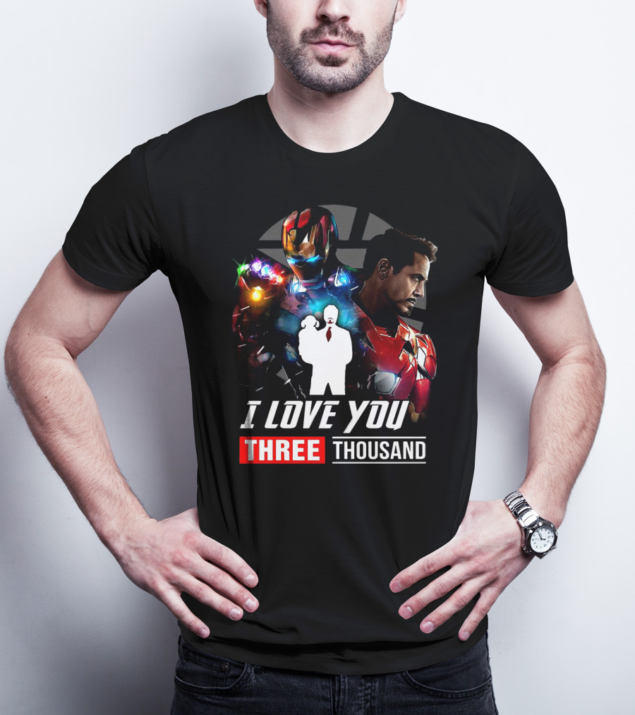 Ironman I Love You Three Thousand Infinity Gauntlet Hero T-Shirt