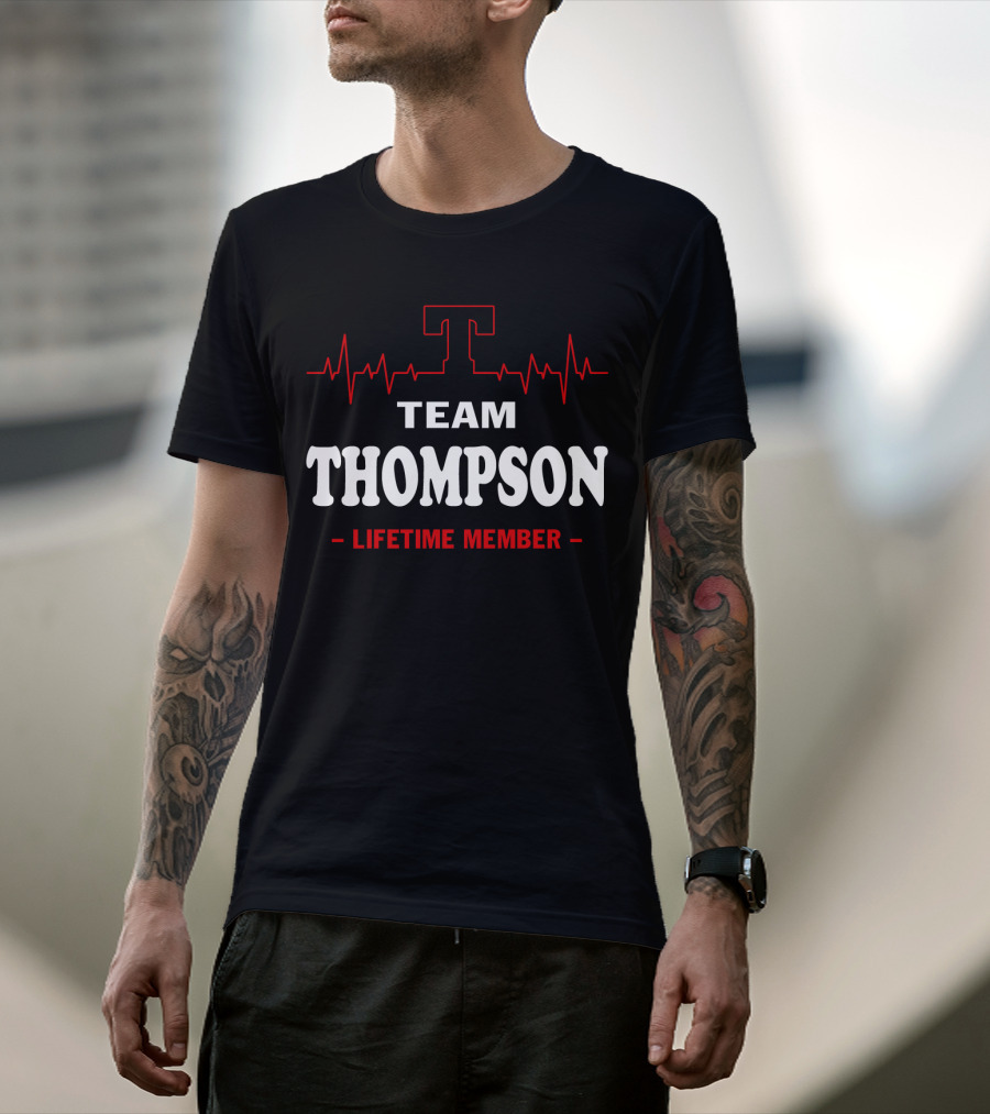 Team Thompson Lifetime Member With Heartbeat Design And Bold T T-Shirt