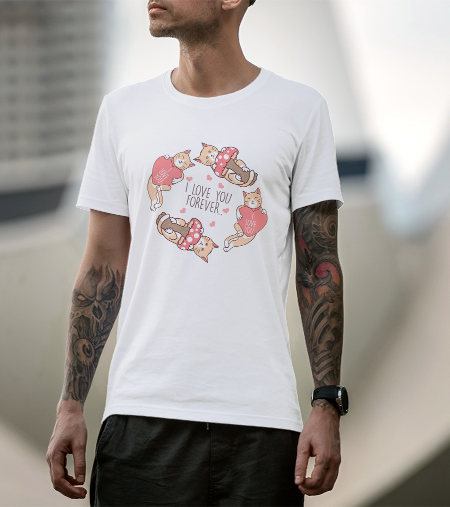 I Love You Forever Cat Mushroom Love T-Shirt