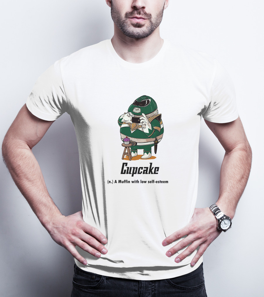 Fat Green Ranger Cupcake A Muffin With Low Self Esteem T-Shirt
