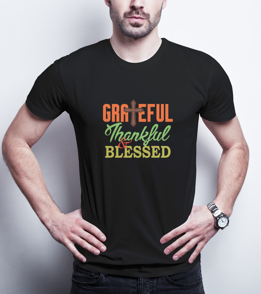 GRATEFUL Thankful And BLESSED Cross T-Shirt