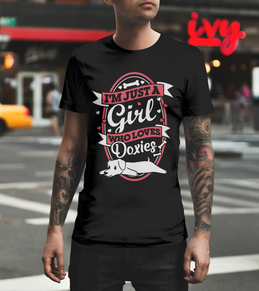 I'm Just A Girl Who Loves Doxies With Bone And Heart Accents T-Shirt