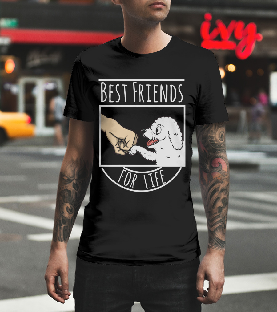 BICHON FRISE BEST FRIENDS FOR LIFE FIST BUMP T-Shirt