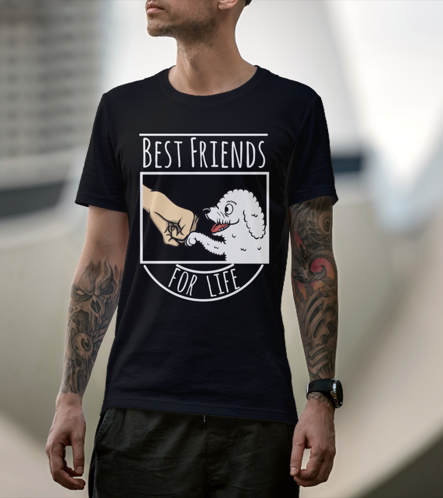 BICHON FRISE BEST FRIENDS FOR LIFE FIST BUMP T-Shirt