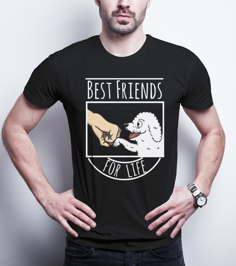 BICHON FRISE BEST FRIENDS FOR LIFE FIST BUMP T-Shirt