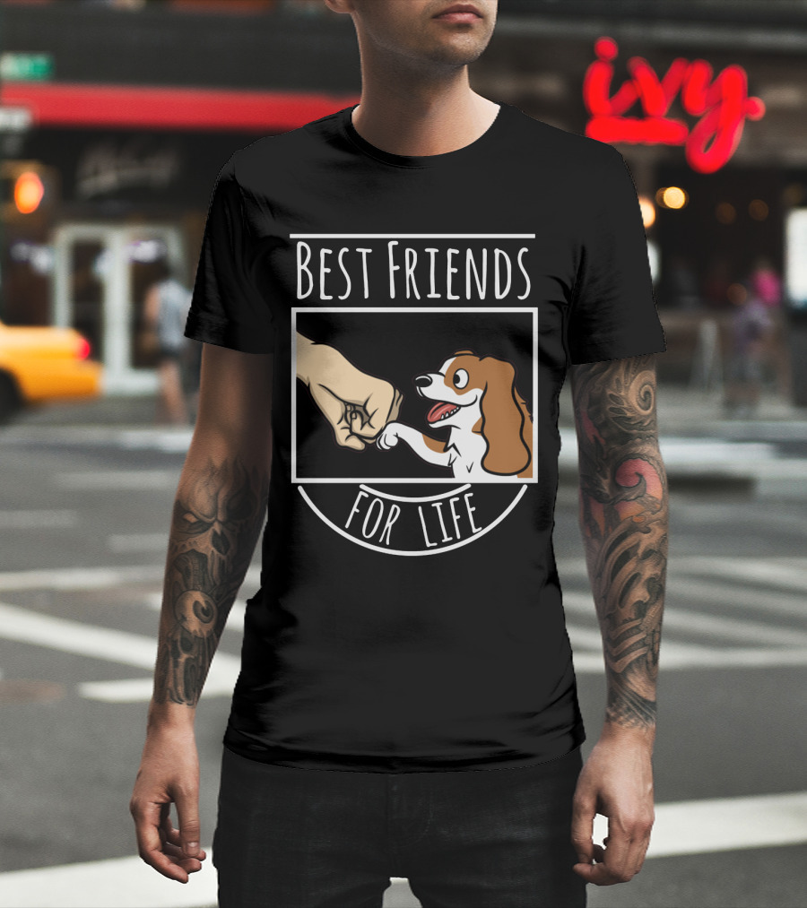 Best Friends For Life Cavalier King Charles Spaniel Fist Bump T-Shirt