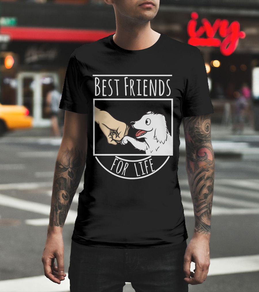 BEST FRIENDS FOR LIFE GREAT PYRENEES PUPPY AND FIST BUMP LOYALTY T-Shirt