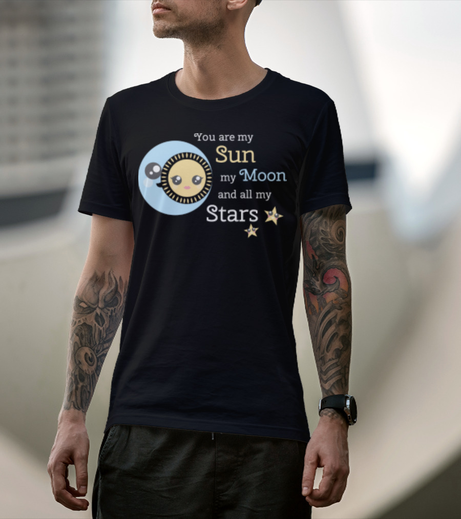You Are My Sun My Moon And All My Stars Cute Celestial T-Shirt