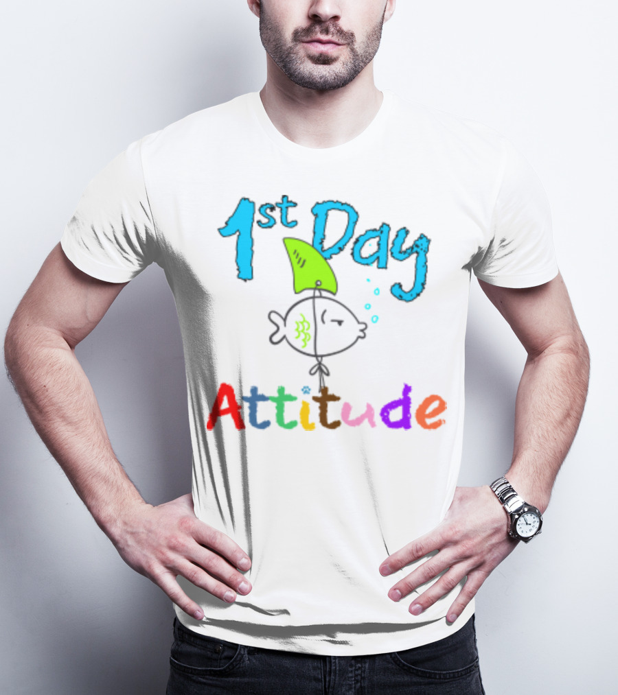 1st Day Attitude With Cartoon Fish T-Shirt