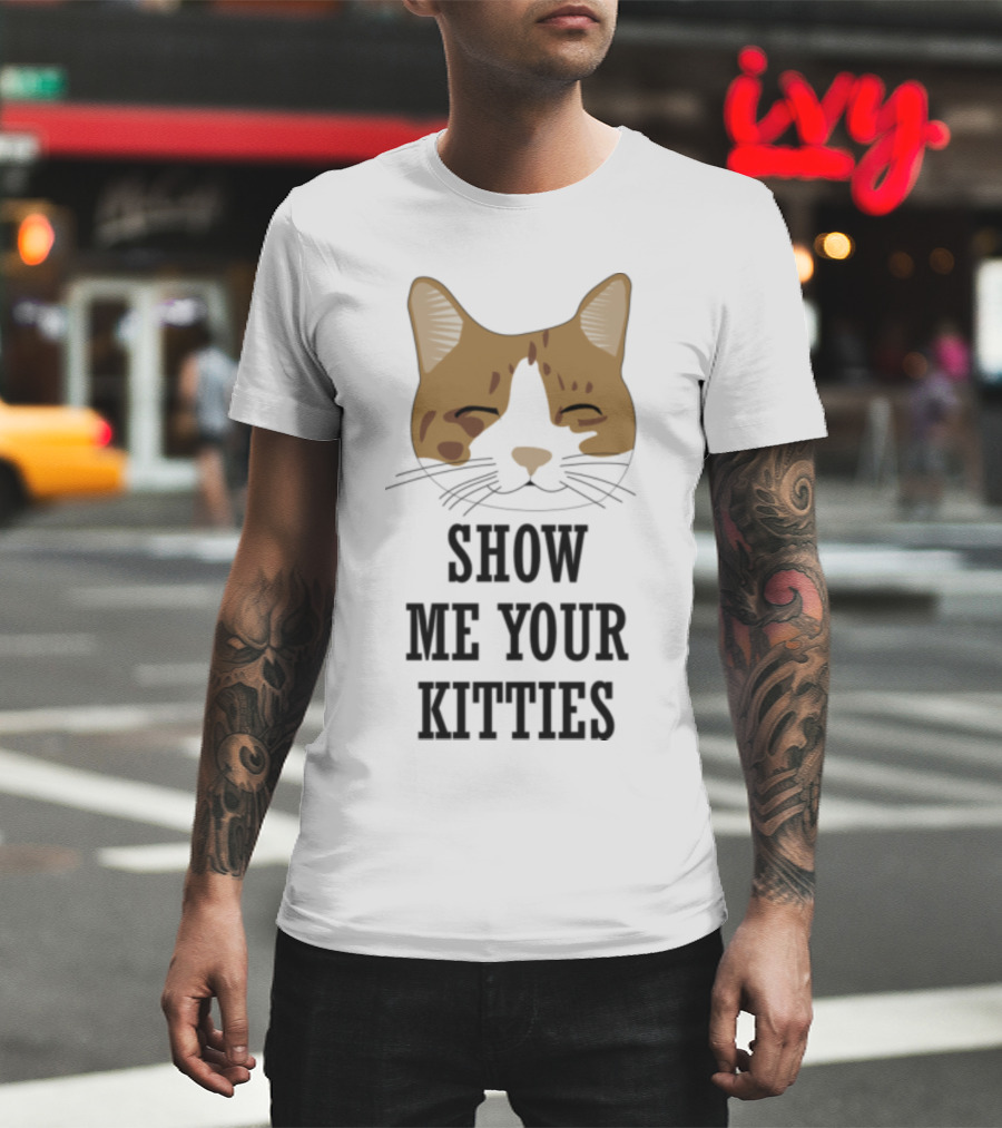 Show Me Your Kitties Cat Face T-Shirt