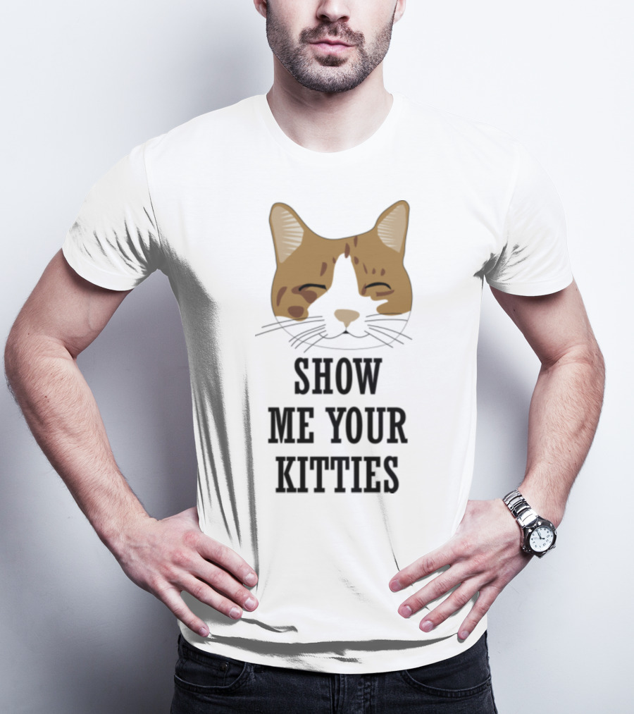 Show Me Your Kitties Cat Face T-Shirt
