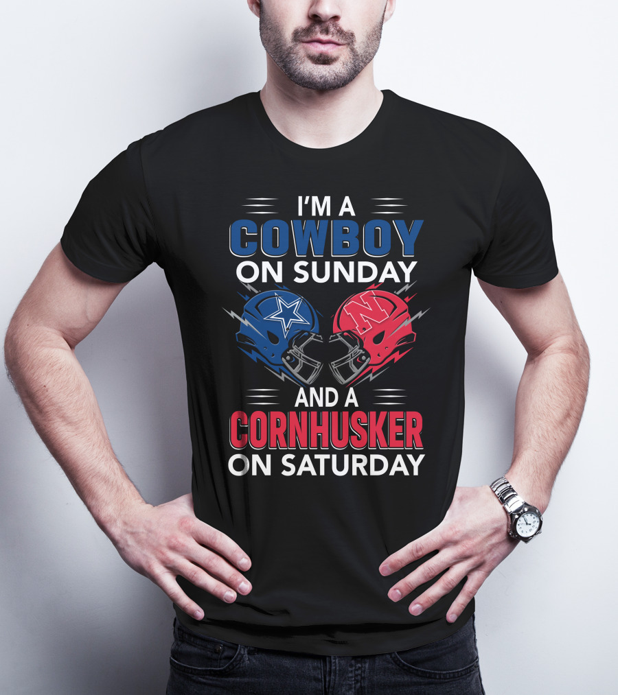 I'm A Cowboy On Sunday And A Cornhusker On Saturday Football Helmet Design With Team T-Shirt