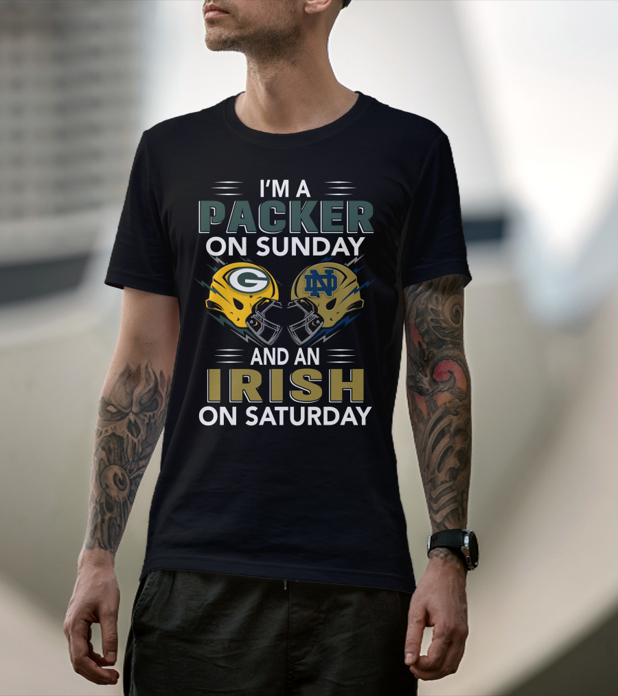 I'm A Packer On Sunday And An Irish On Saturday Helmets T-Shirt