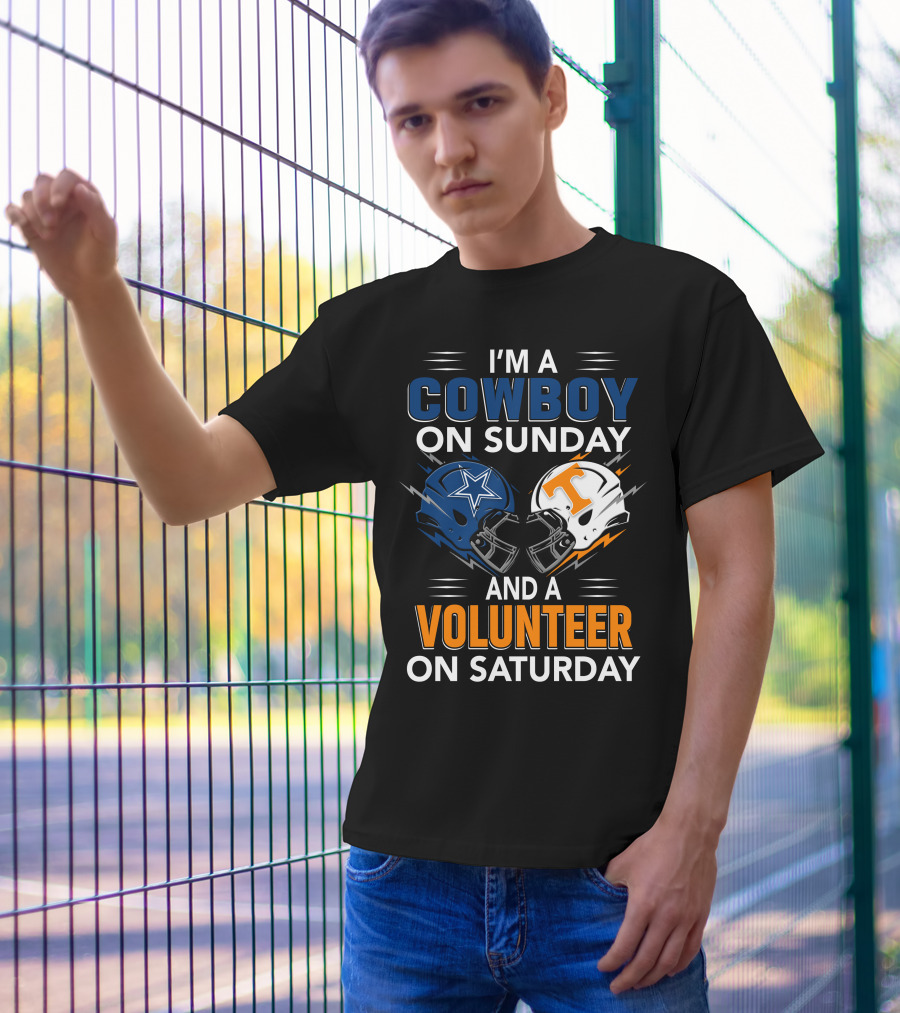 I'm A Cowboy On Sunday And A Volunteer On Saturday T-Shirt