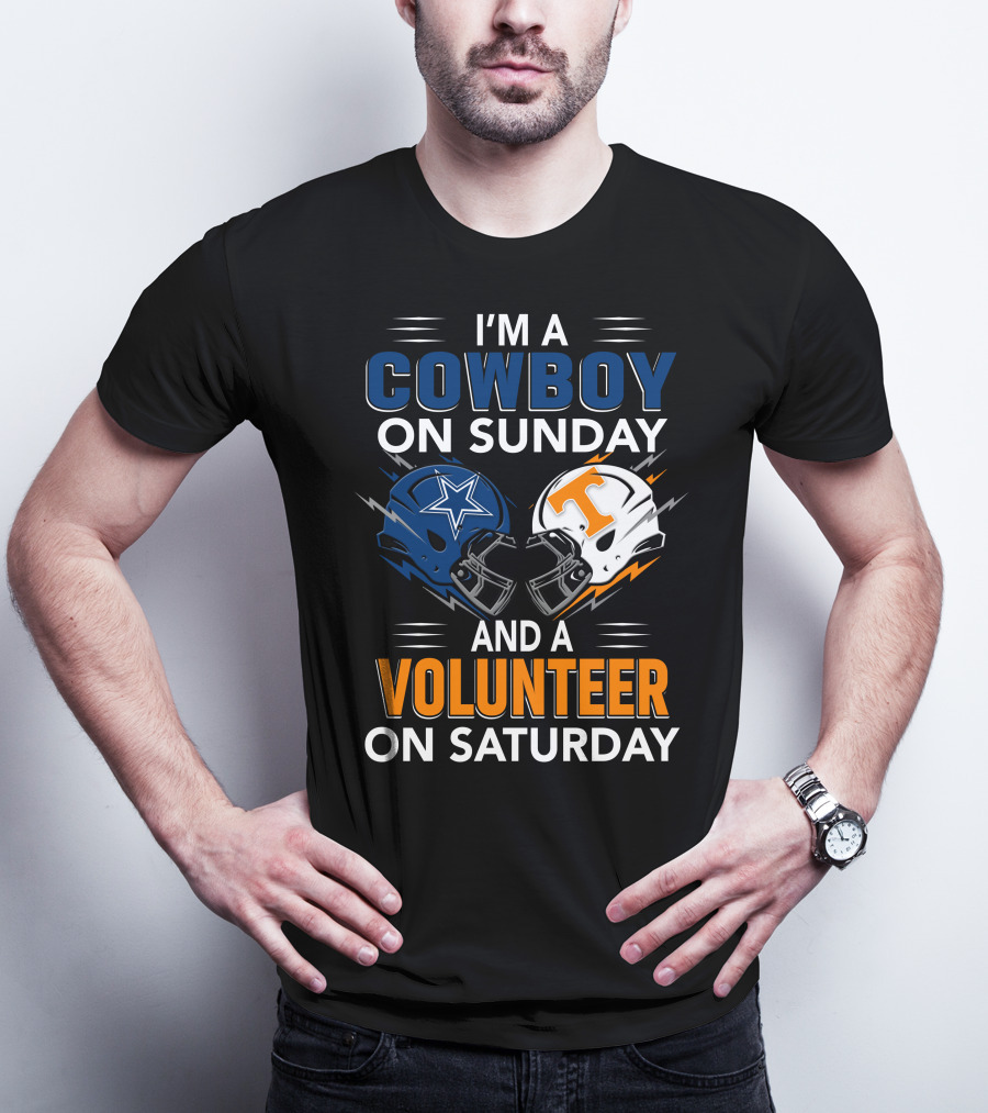I'm A Cowboy On Sunday And A Volunteer On Saturday T-Shirt