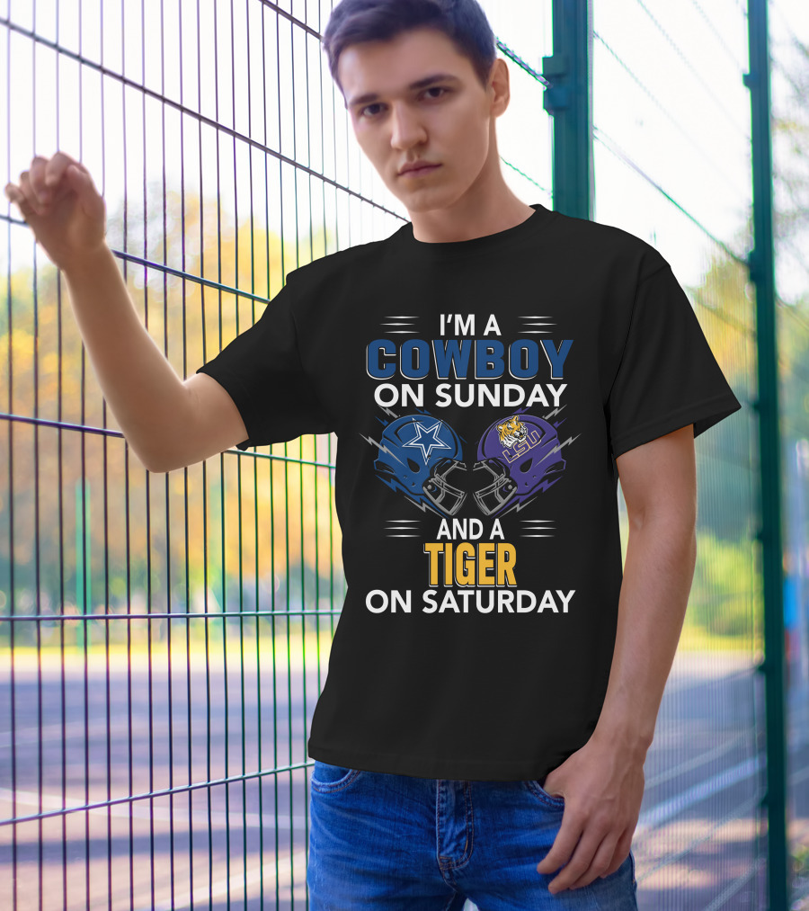 I'm A Cowboy On Sunday And A Tiger On Saturday With Football Helmets T-Shirt