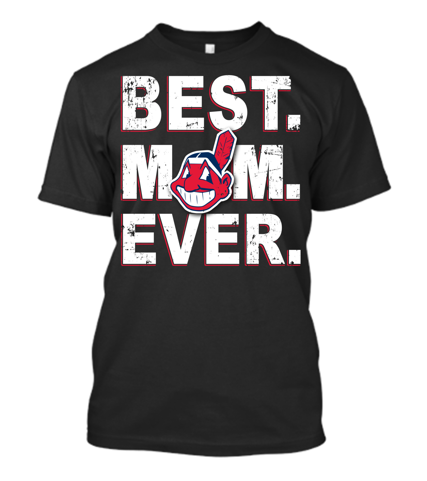 Best Mom Ever Cleveland Indians T-Shirt
